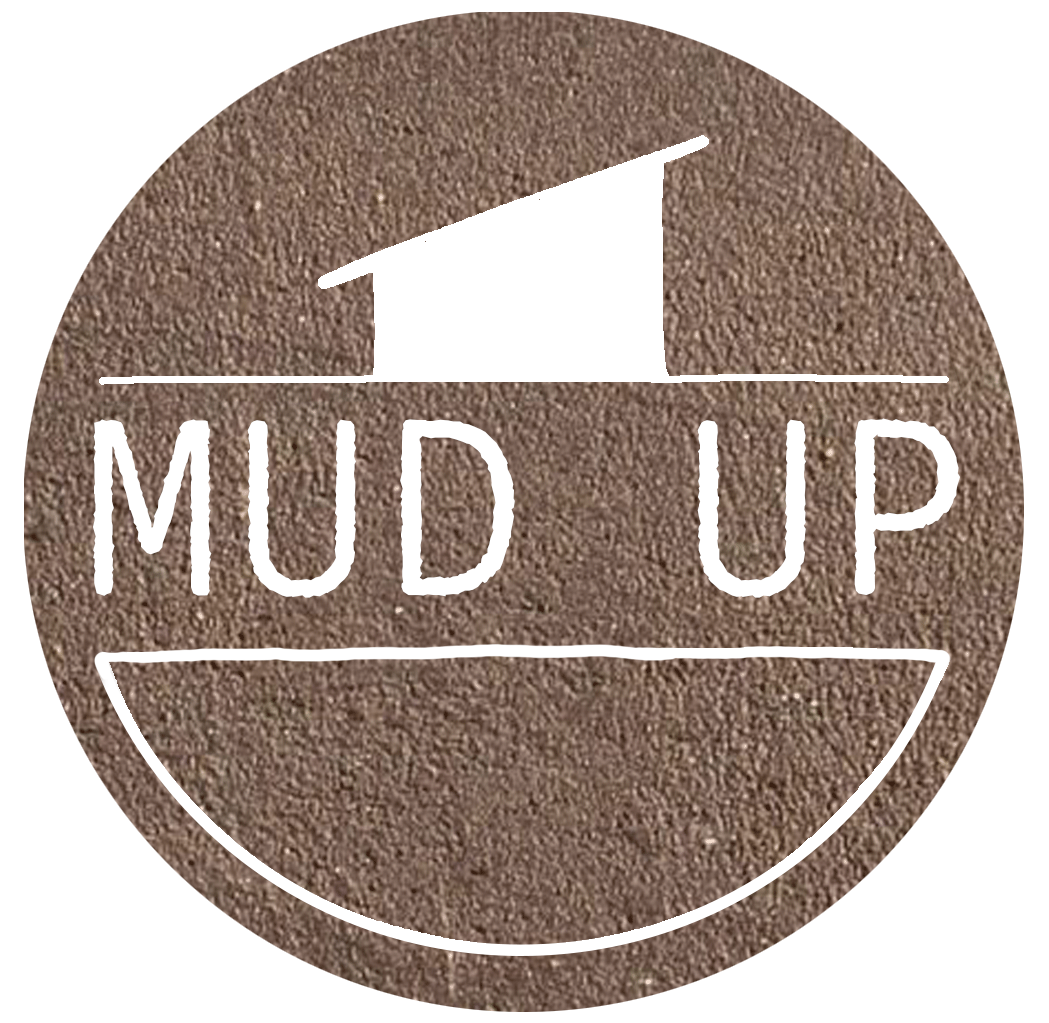 MUD UP : Exploring the joys of building with earth